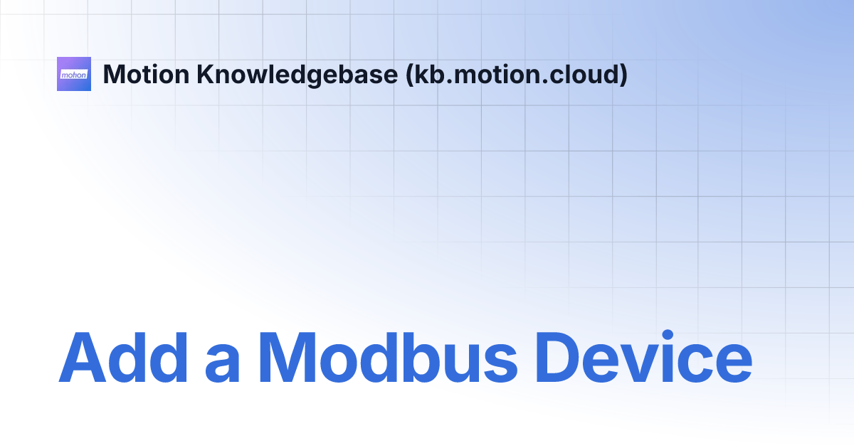 Add a Modbus Device | Motion Knowledgebase (kb.motion.cloud)